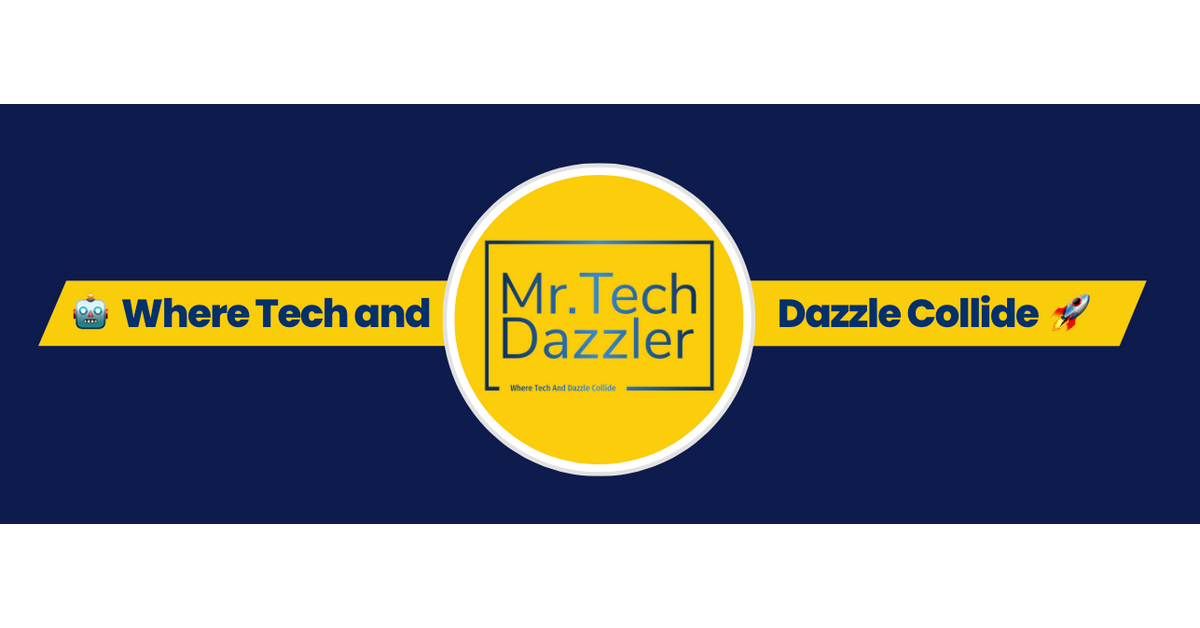 Mr Tech Dazzler – Mr.Tech.Dazzler